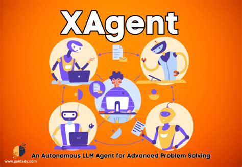 Xagent An Autonomous Llm Agent For Advanced Problem Solving