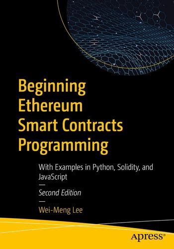 Beginning Ethereum Smart Contracts Programming With Examples In Python Solidity And