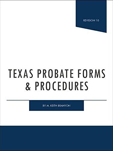 Texas Probate Forms And Procedures By M Keith Branyon Goodreads