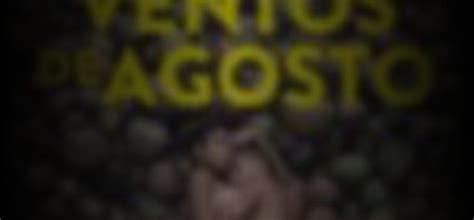 Top Ventos De Agosto 2014 Nude Scenes Sexiest Pics And Clips Mr Skin