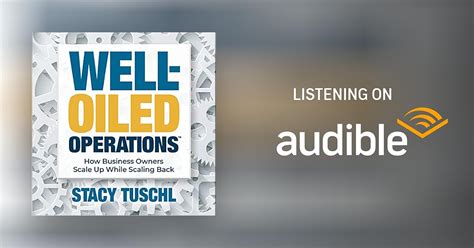 Well-Oiled Operations™ Audiobook by Stacy Tuschl