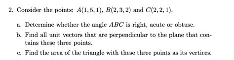 solved 2 consider the points a 1 5 1 b 2 3 2 and