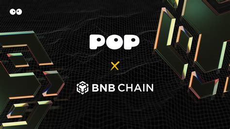 Pop Socials Integration With Bnb Chains Layer 2 Solution Opbnb Fuels Web3 Adoption