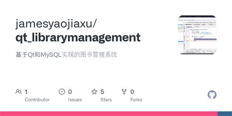 Github Jamesyaojiaxuqtlibrarymanagement 基于qt和mysql实现的图书管理系统
