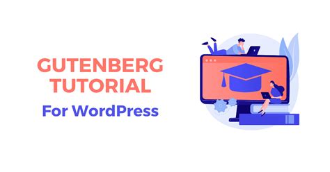 Gutenberg Tutorial For Wordpress Idx Innovadeluxe