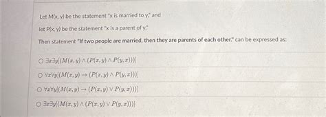 Solved Let M X Y Be The Statement X Is Married To Y Chegg Com