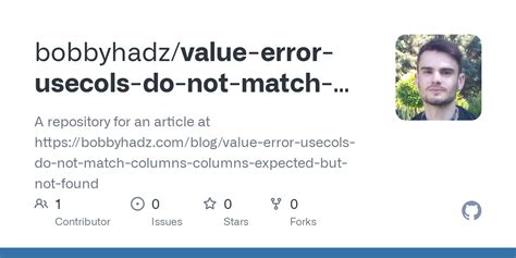 Github Bobbyhadzvalue Error Usecols Do Not Match Columns Columns
