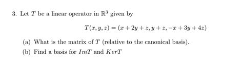 Solved 3. Let T be a linear operator in R3 given by | Chegg.com