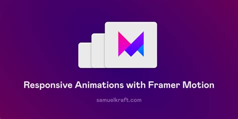 Responsive Animations With Framer Motion Kuan Yin Chen