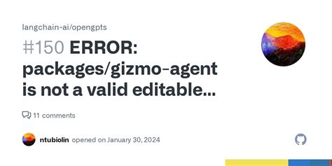 error packages gizmo agent is not a valid editable requirement · issue