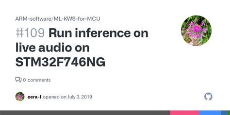 run inference on live audio on stm32f746ng · issue 109 · arm software
