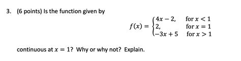 Solved 3 6 Points Is The Function Given By 4x 2 Fx