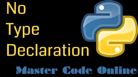 python tutorial why there is no type declaration in python youtube