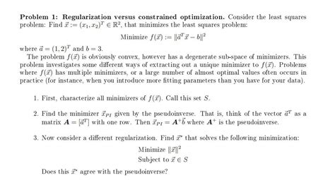 Problem 1 Regularization Versus Constrained