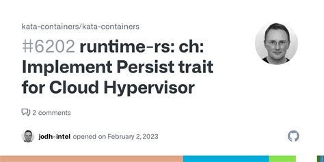 runtime rs ch implement persist trait for cloud hypervisor · issue