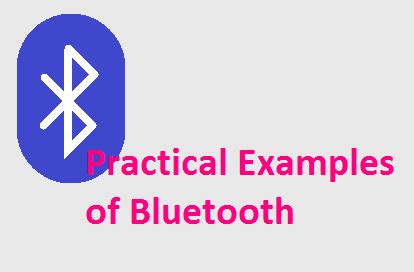 10 Practical Examples Of Bluetooth ETechnoG