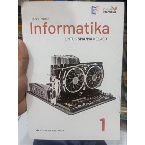 Jual Informatika Kurmer Kurikulum Merdeka Kelas 10 Penerbit Erlangga Shopee Indonesia