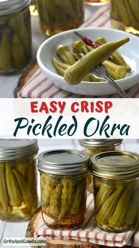 Easy Crisp Pickled Okra Grits And Gouda