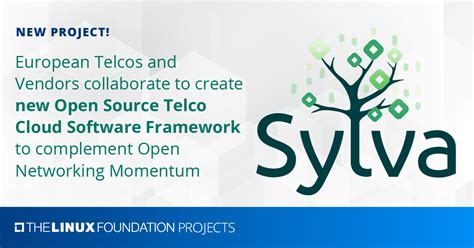 Linux Foundation Europe Announces Project Sylva To Create Open Source