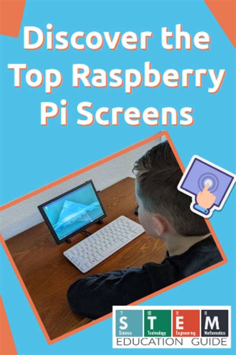 top raspberry pi screens for limitless possibilities