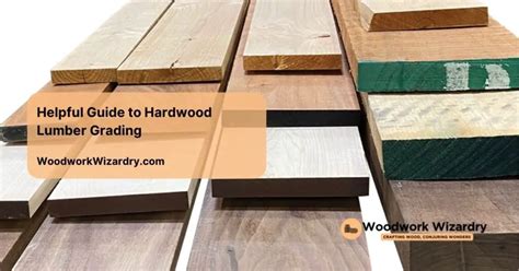 Helpful Guide To Hardwood Lumber Grading Choose The Perfect Wood For
