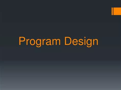 Ppt Program Design Powerpoint Presentation Free Download Id1976542