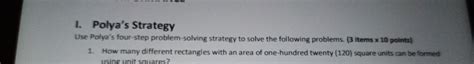 Solved I Polyas Strategy Use Polyas Four Step Problem Solving