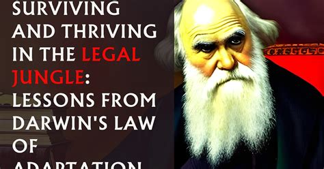 The Law Of Adaptation Charles Darwin S Insight For Law Firm Managers