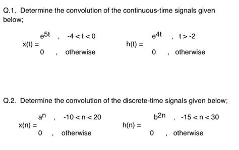 Solved Determine The Convolution Of The Discrete And Chegg
