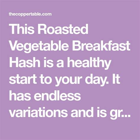 Roasted Vegetable Breakfast Hash Recipe Breakfast Hash Breakfast