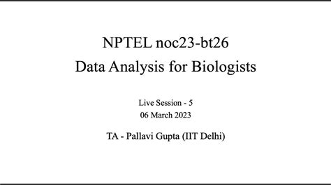live session week 6 nptel noc23 bt26 data analysis for biologists