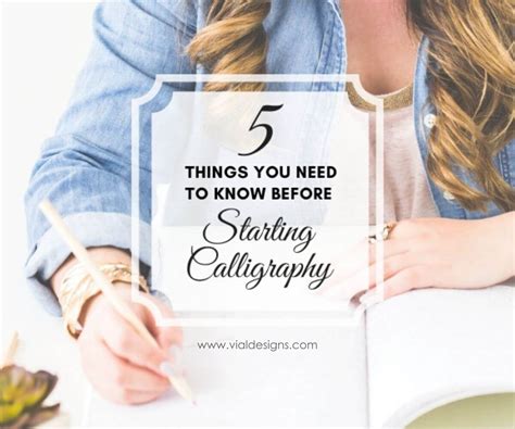 Calligraphy Advice For Beginners 5 Things You Need To Know