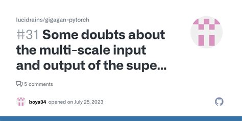Some Doubts About The Multi Scale Input And Output Of The Super Resolution Part · Issue 31