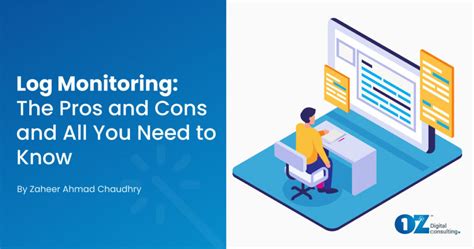 Log Monitoring The Pros And Cons And All You Need To Know OZ Digital LLC