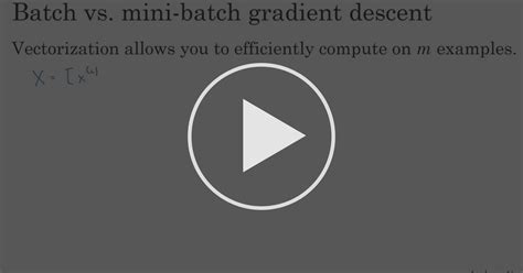 Mini Batch Gradient Descent Optimization Algorithms Coursera