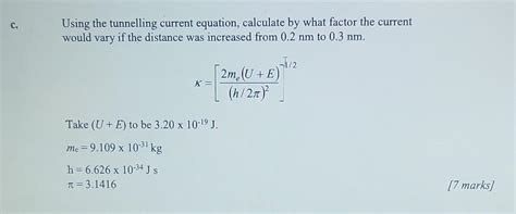 Solved Using The Tunnelling Current Equation Calculate By