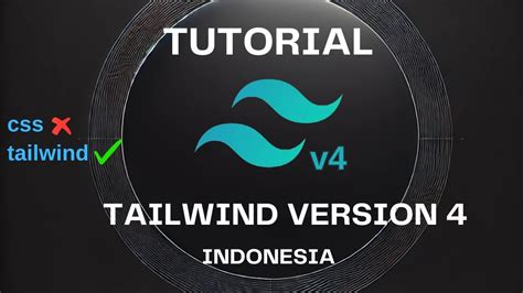 Tutorial Tailwindcss Dasar Dengan Tailwind V4 Youtube