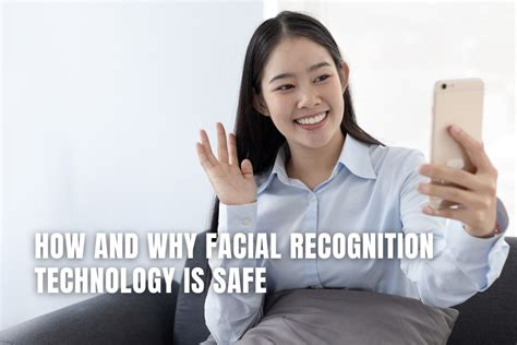 How And Why Facial Recognition Technology Is Safe