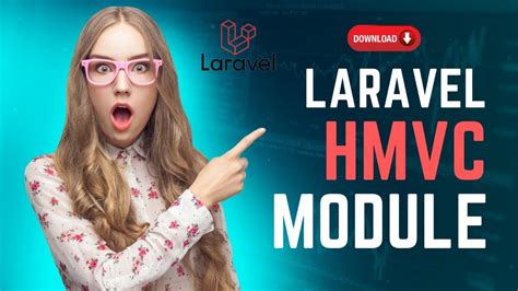 Master Hmvc In Laravel Building Scalable Applications Step By Step