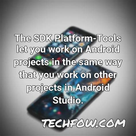 Which Android SDK Platform Should I Install New Info TechFOW