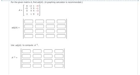 Solved For The Given Matrix A Find Adja A Graphing