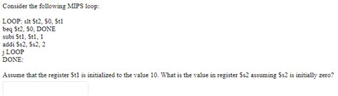 Solved Consider The Following Mips Loop Loop Sit St2 50