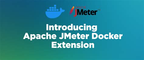 Introducing The Apache Jmeter Docker Extension