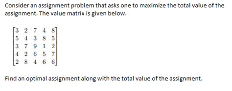 solved consider an assignment problem that asks one to