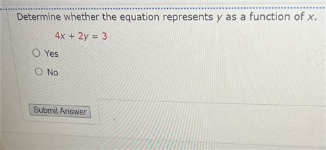 Solved Determine Whether The Equation Represents Y ﻿as A
