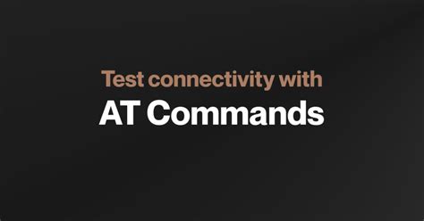 How To Test Modem Connectivity Using At Commands Onomondo