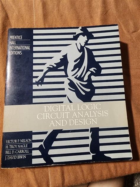 Digital Logic Circuit Analysis And Design Hobbies And Toys Books