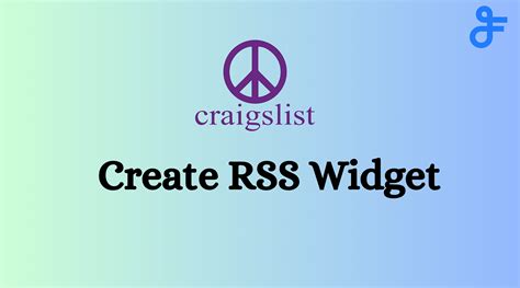 Create Craigslist Rss Widget Create A Craigslist Rss Feed Widget In