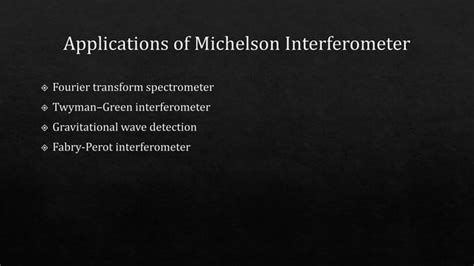 Michelson Interferometer And Its Applications Ppt