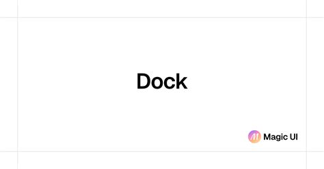 Dock Magic Ui
